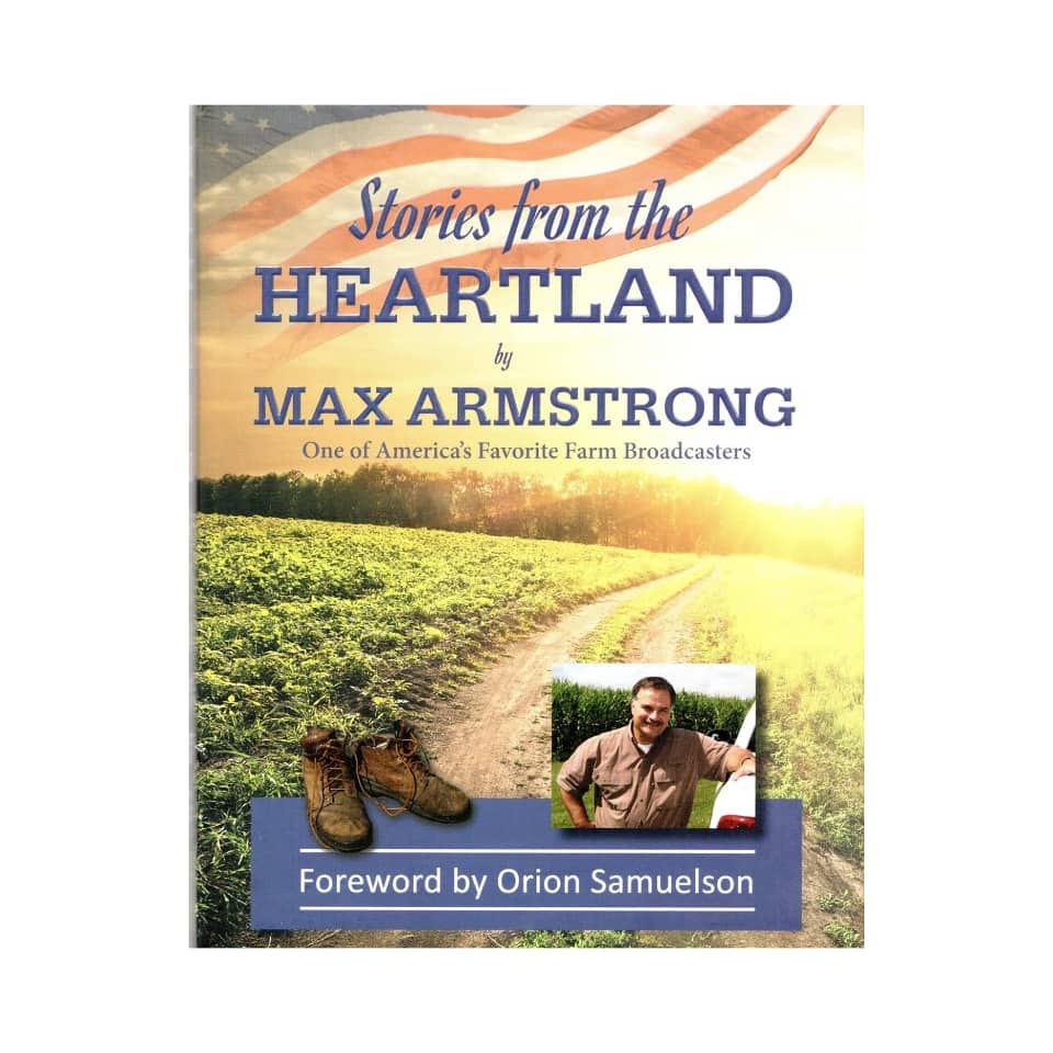 Max Armstrong Stories From The Heartland Hard Cover Book Signed Issue ...